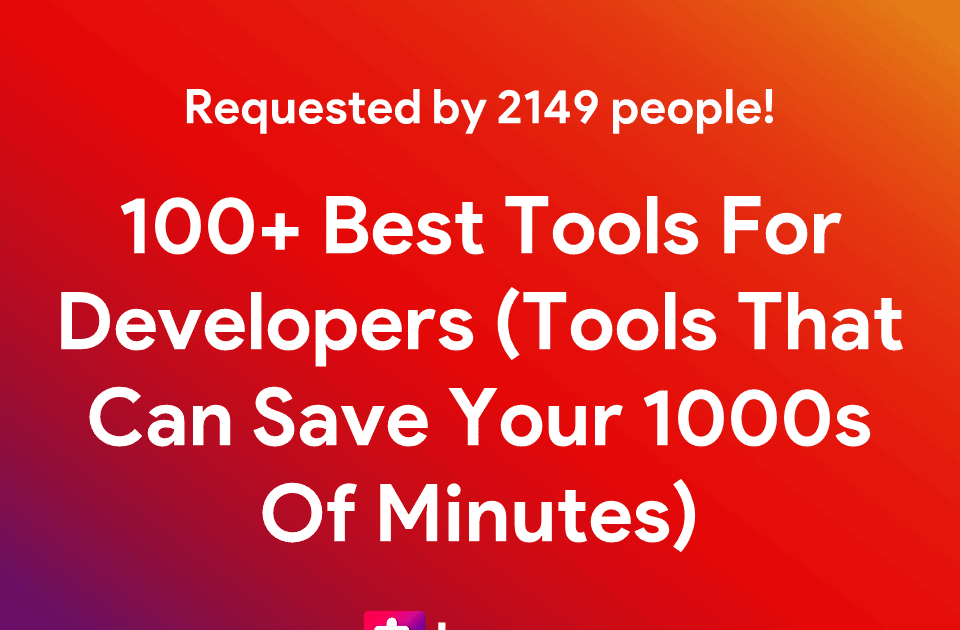 100+ Best Programming Tools, Software Development Tools And Free ...