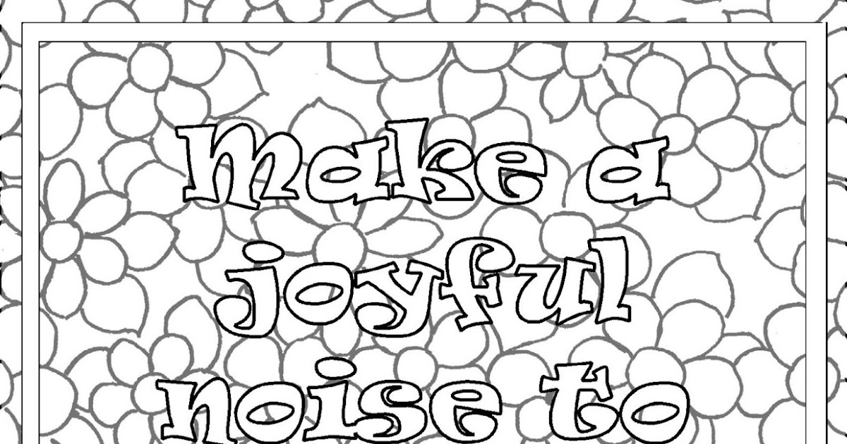 Coloring Pages for Kids by Mr. Adron: Free Psalm 100:1 Print and Color ...