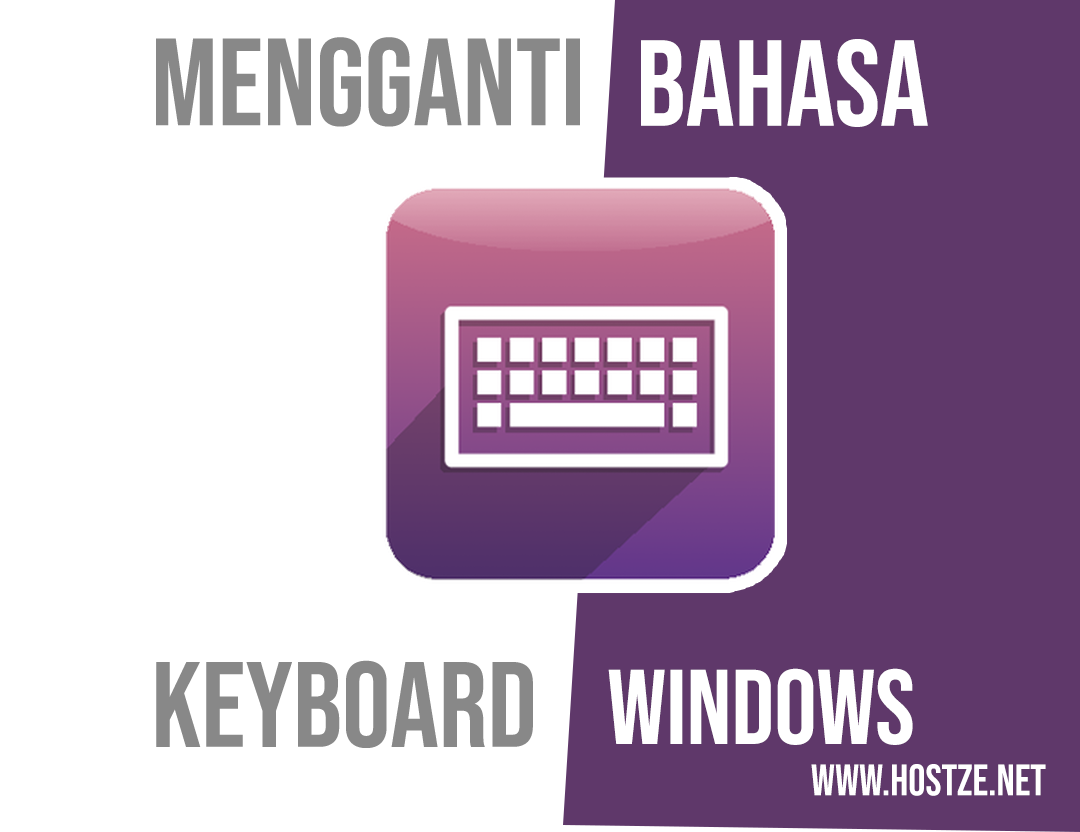 Cara Mengganti Bahasa Keyboard di Windows Lengkap Dengan Gambar ...