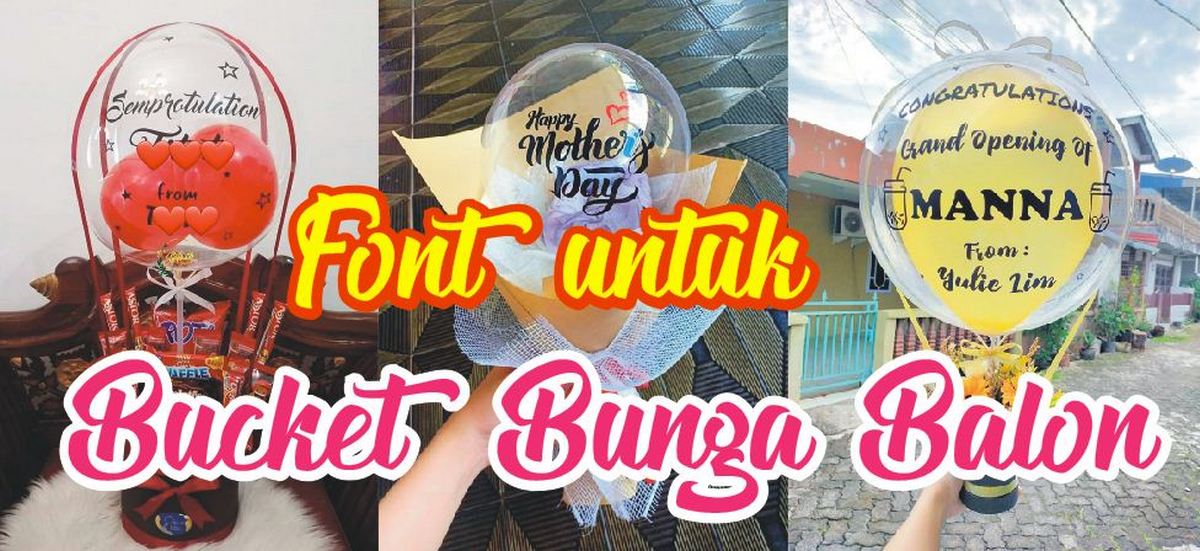 Bikin Bucket Bunga Balon? Ini Jenis Font-nya - CuttingStickerUpdate