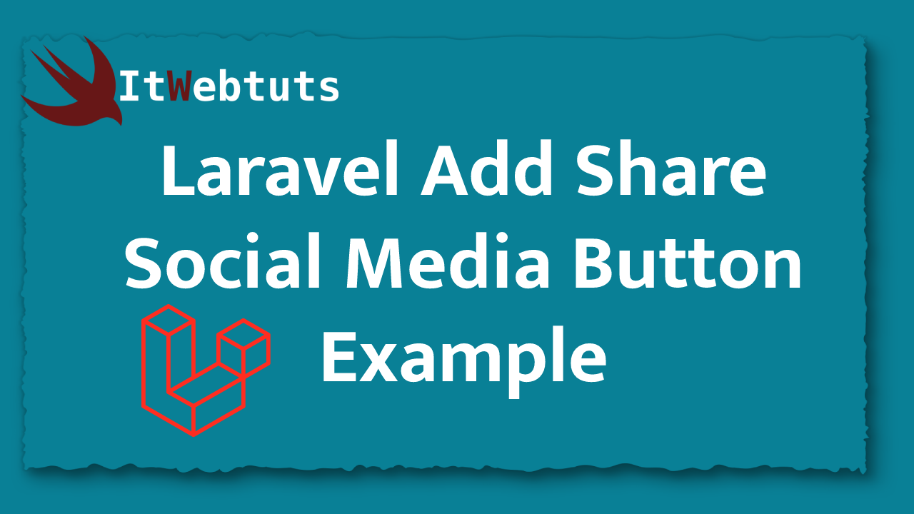 Laravel Add Share Social Media Button Example Laravel Add Share Social Media Button Example