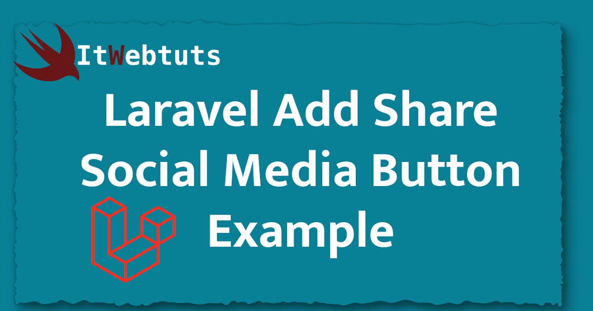 Laravel Add Share Social Media Button Example
