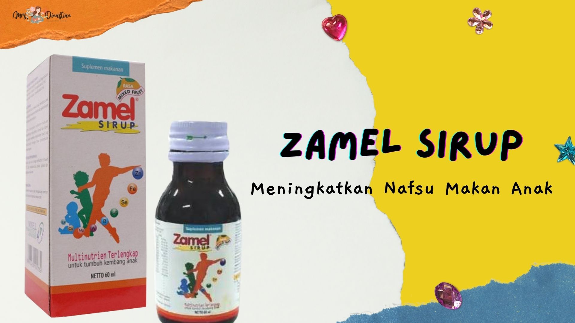 Review Zamel, Vitamin Penambah Nafsu Makan Anak | mrs-dinastian