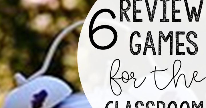 6 Review Games for the Classroom | Upper Elementary Snapshots