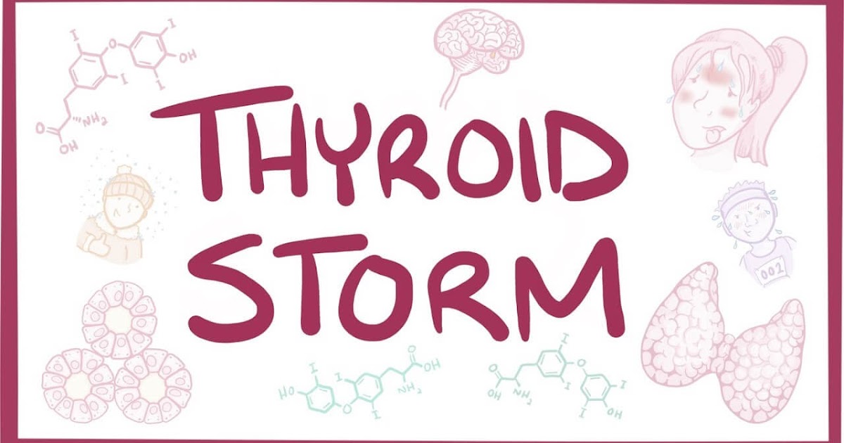 Thyroid Storm Endocrinal Emergency Diagnosis And Treatment thyroid-storm-endocrinal-emergency-diagnosis-and-treatment