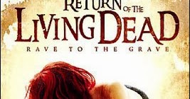 El Ojo del Horror: Crítica: Return of the Living Dead: Rave to the ...