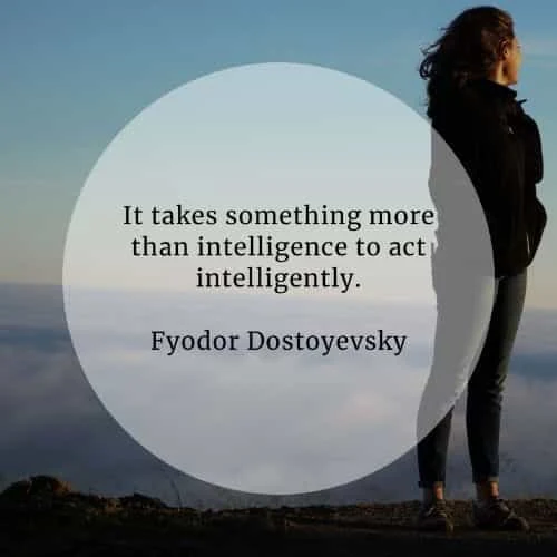 45 Intelligence quotes that'll inspire your life positively