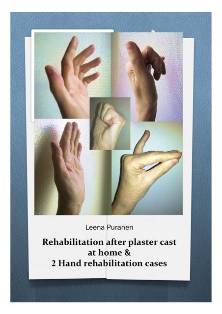 Wrist in plaster cast or finger injury - how to remove stiffness or ...