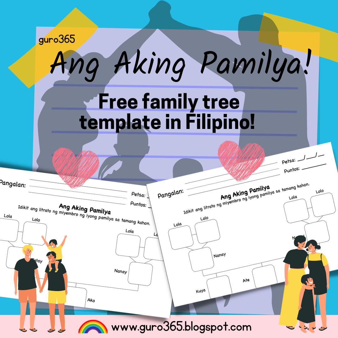 Guro 365: Part 1: Ang aking Pamilya (Family Tree template in Filipino)