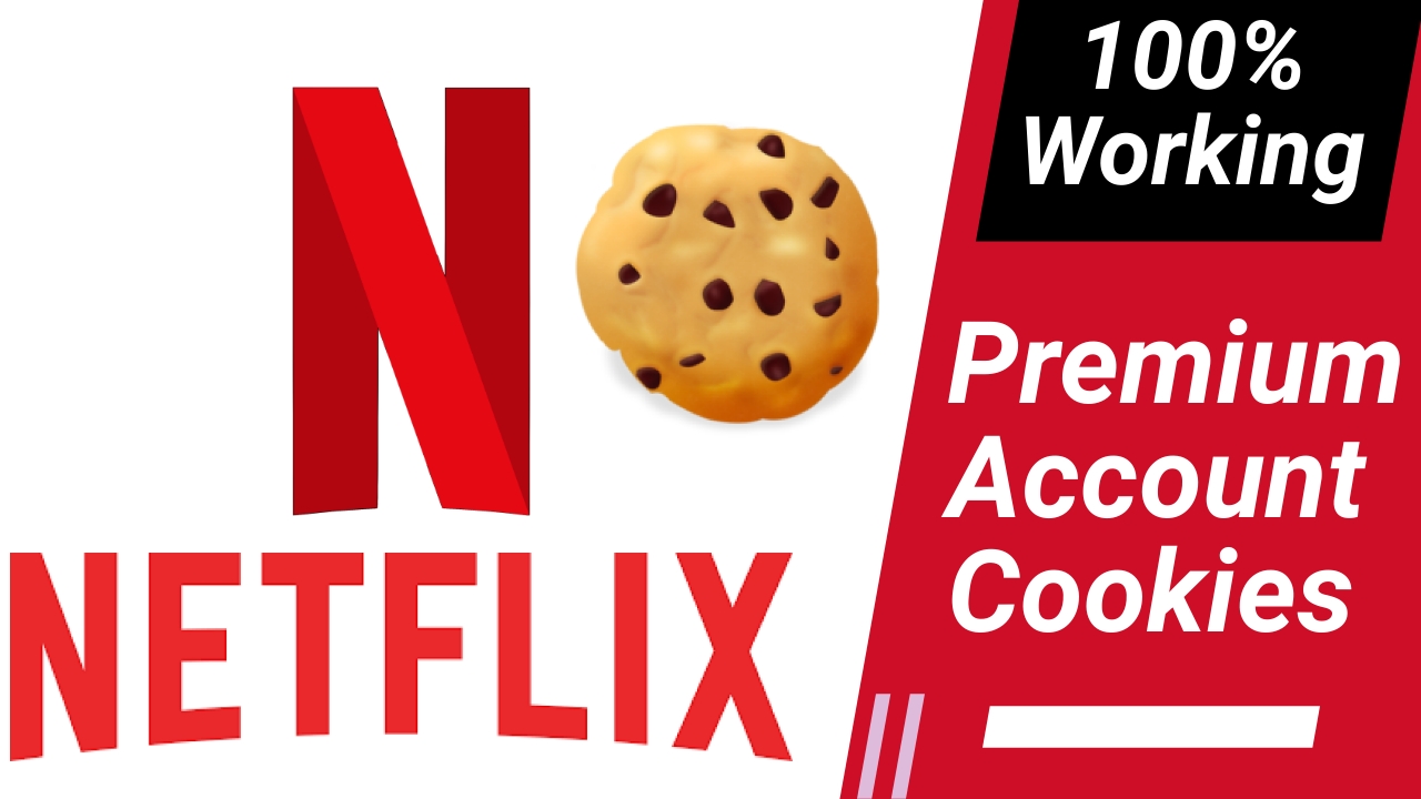 Netflix Premium Account free cookies August 2020 (100% Working)