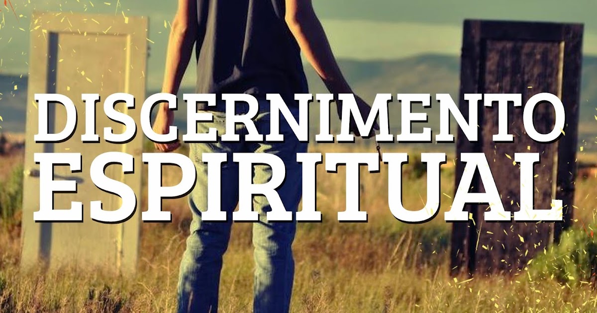 A Caminho de Casa: O Dom do Discernimento
