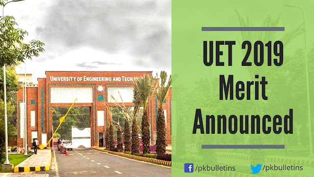 University of Engineering and Technology (UET) announces Merits for 2019