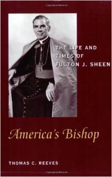 Book Review - America's Bishop - The Life and Times of Fulton J. Sheen