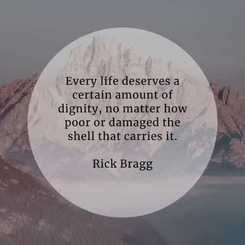 70 Dignity quotes that'll give you insights into the matter