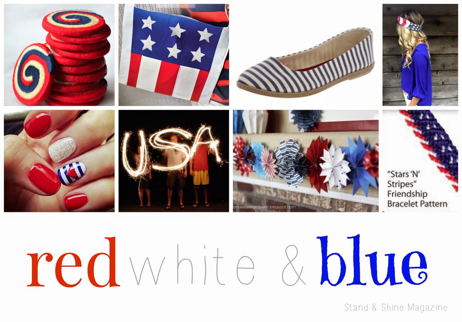 Stand & Shine Magazine: Favorite Things Friday: Red White & Blue