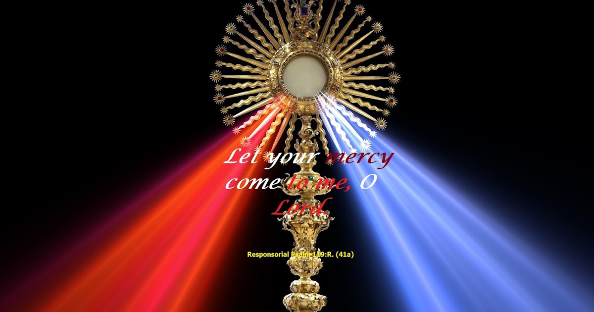 A 5-MINUTE OUTREACH: LET YOUR MERCY COME TO ME, O LORD
