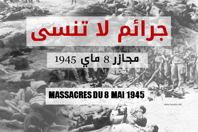 مجازر 8 ماي فرنسية Massacres Du 8 Mai 1945