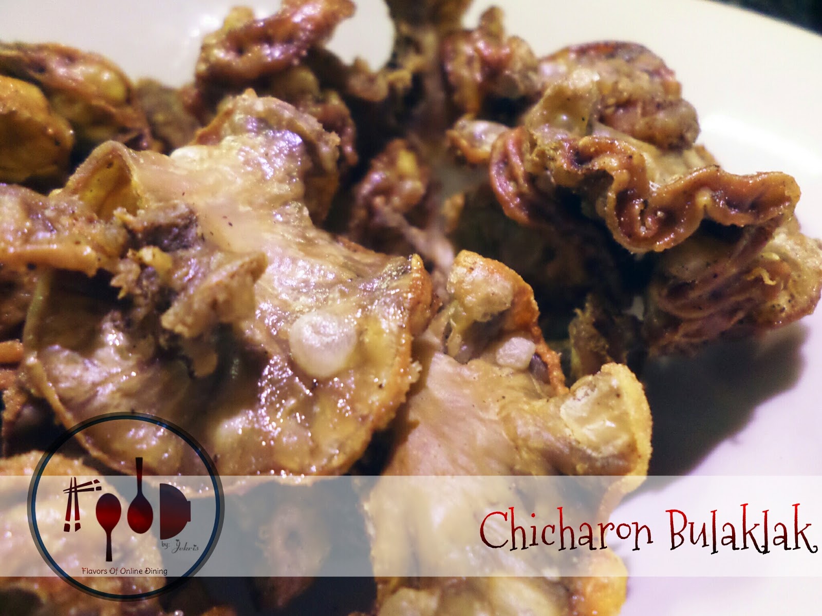 Flavors Of Online Dining: Chicharon Bulaklak