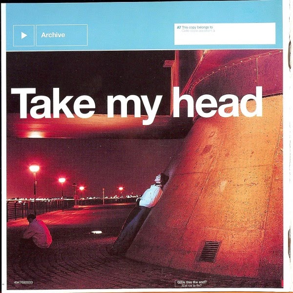 MUSICOLLECTION: ARCHIVE - Take My Head (Deluxe Version) - 1999