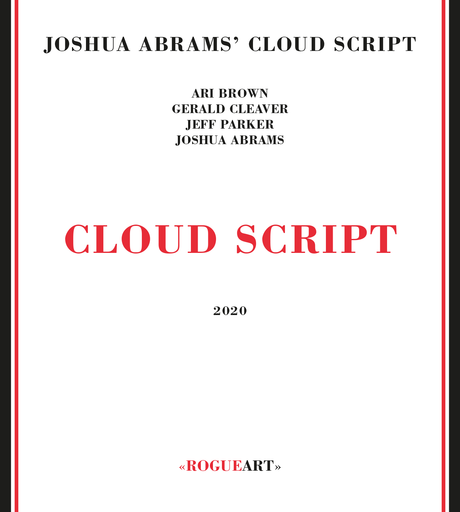 Joshua Abrams’ Cloud Script – Cloud Script (RogueArt, 2020) ****½ ~ The ...