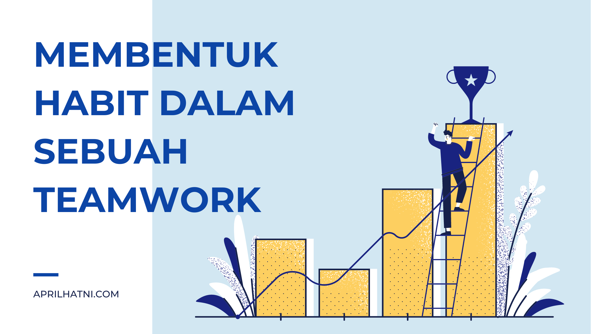 Membentuk Habit dalam sebuah Teamwork