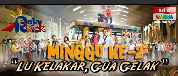 Labels: RAJA LAWAK MUSIM KE6