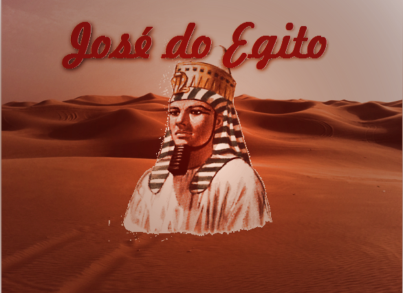 Igreja Remanescente: José do Egito O Servo Fiel