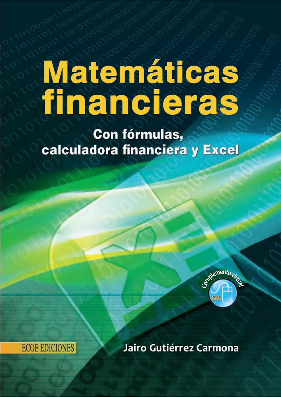 Matemáticas financieras con fórmulas, calculadora financiera y Excel ...