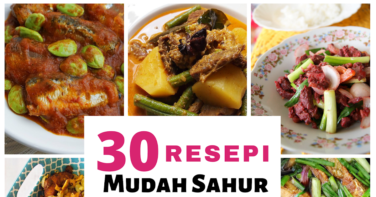 30 Resepi Sahur Mudah