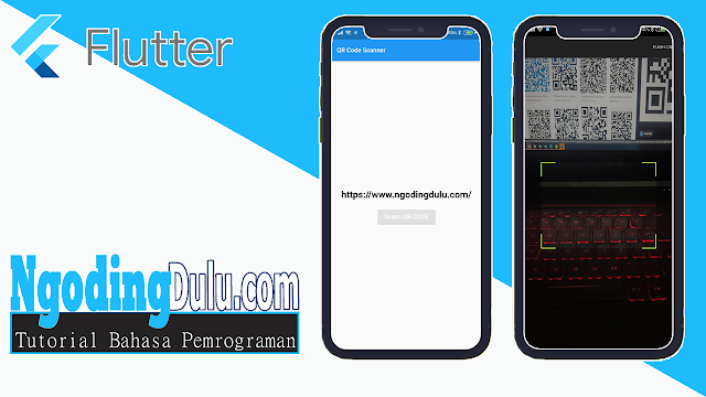 QR Code Scanner Barcode Scanner Menggunakan Flutter - Ngodingdulu.com