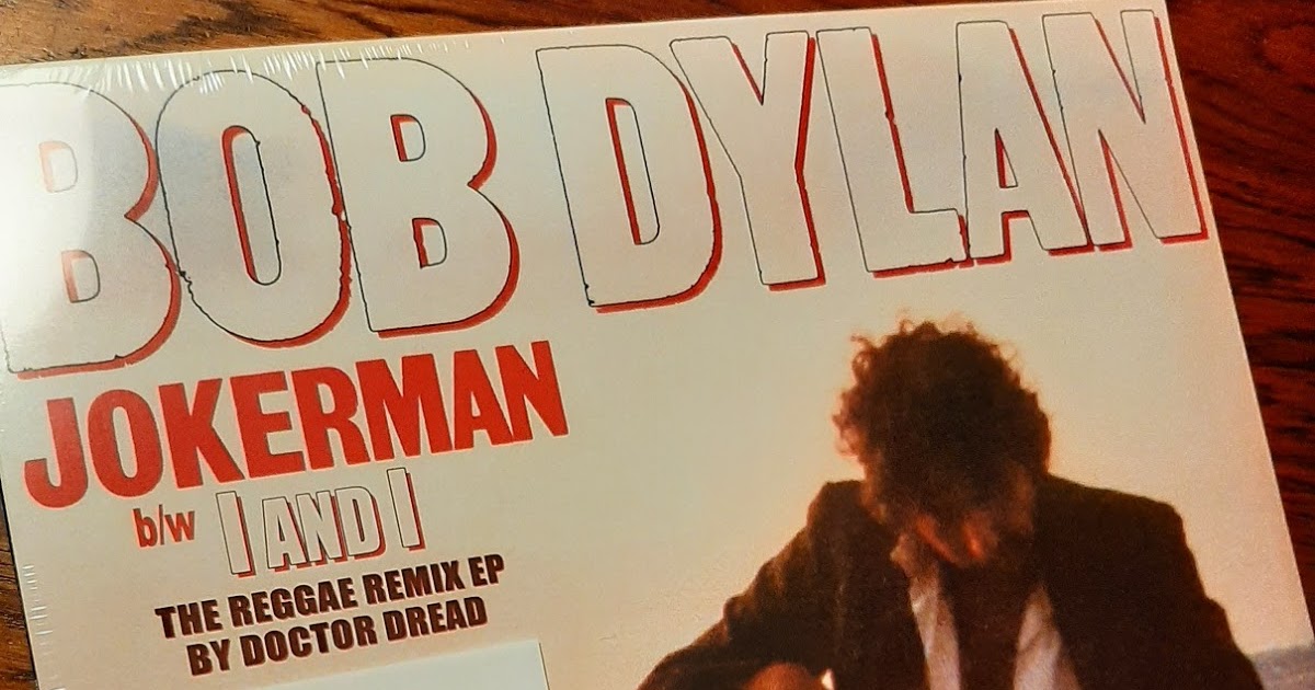 de Bob Dylan aantekeningen: Jokerman reggae remix