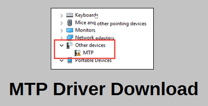 MTP Driver Download Latest Version 2022 - MTP Driver Download