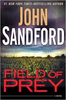 Kevin's Corner: Review: "Field Of Prey" by John Sandford