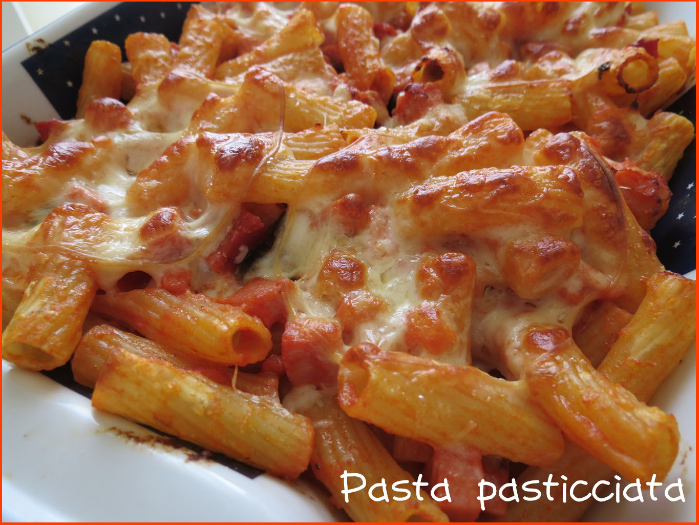 Peccati di Gola di Lella: PASTA PASTICCIATA