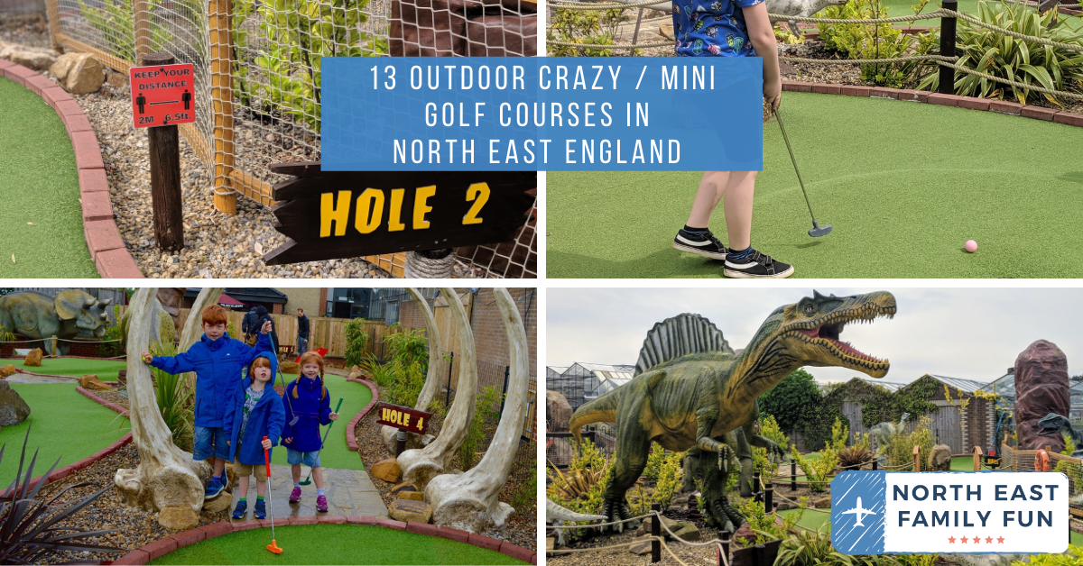 13 Outdoor Crazy / Mini Golf Courses in North East England | North East ...