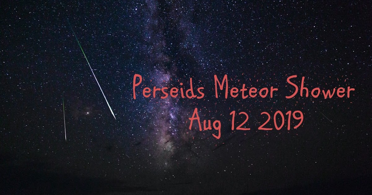 Perseids Meteor Shower tonight (12 Aug) - TheWackyDuo.com - Singapore ...