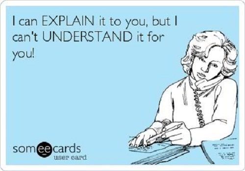 Moments of Introspection: eCard of the Week #294: Explain Vs Understand
