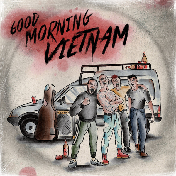 La Conquista del Punk: Good Morning Vietnam
