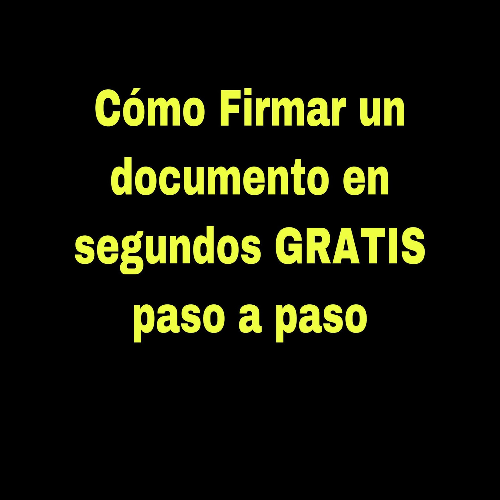 El Blog de Moisés y Ana: firma digital gratis online │ Utilidades │Cómo ...