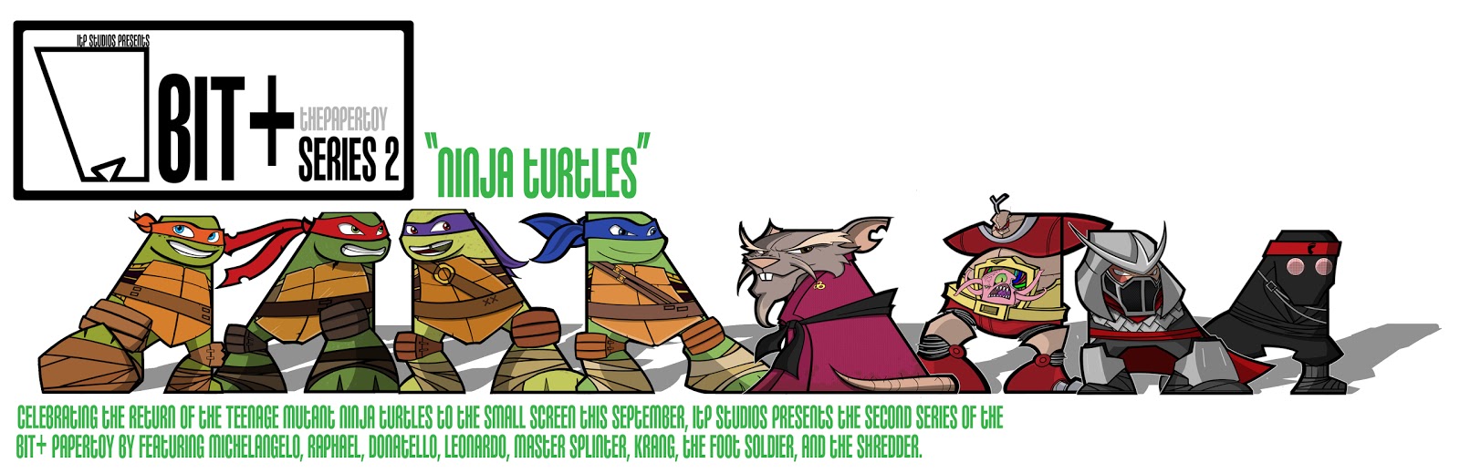 BIT+ "Ninja Turtles"