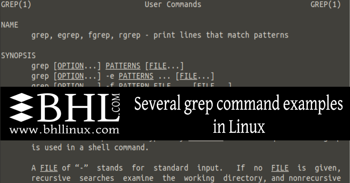 Several Grep Command Examples In Linux Portal BHLLinux Several Grep Command Examples In Linux Portal BHLLinux