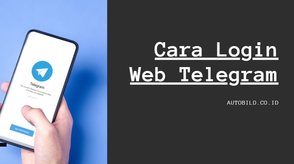 Cara Login Web Telegram Terbaru tanpa Scan QR Code [Update 2022]