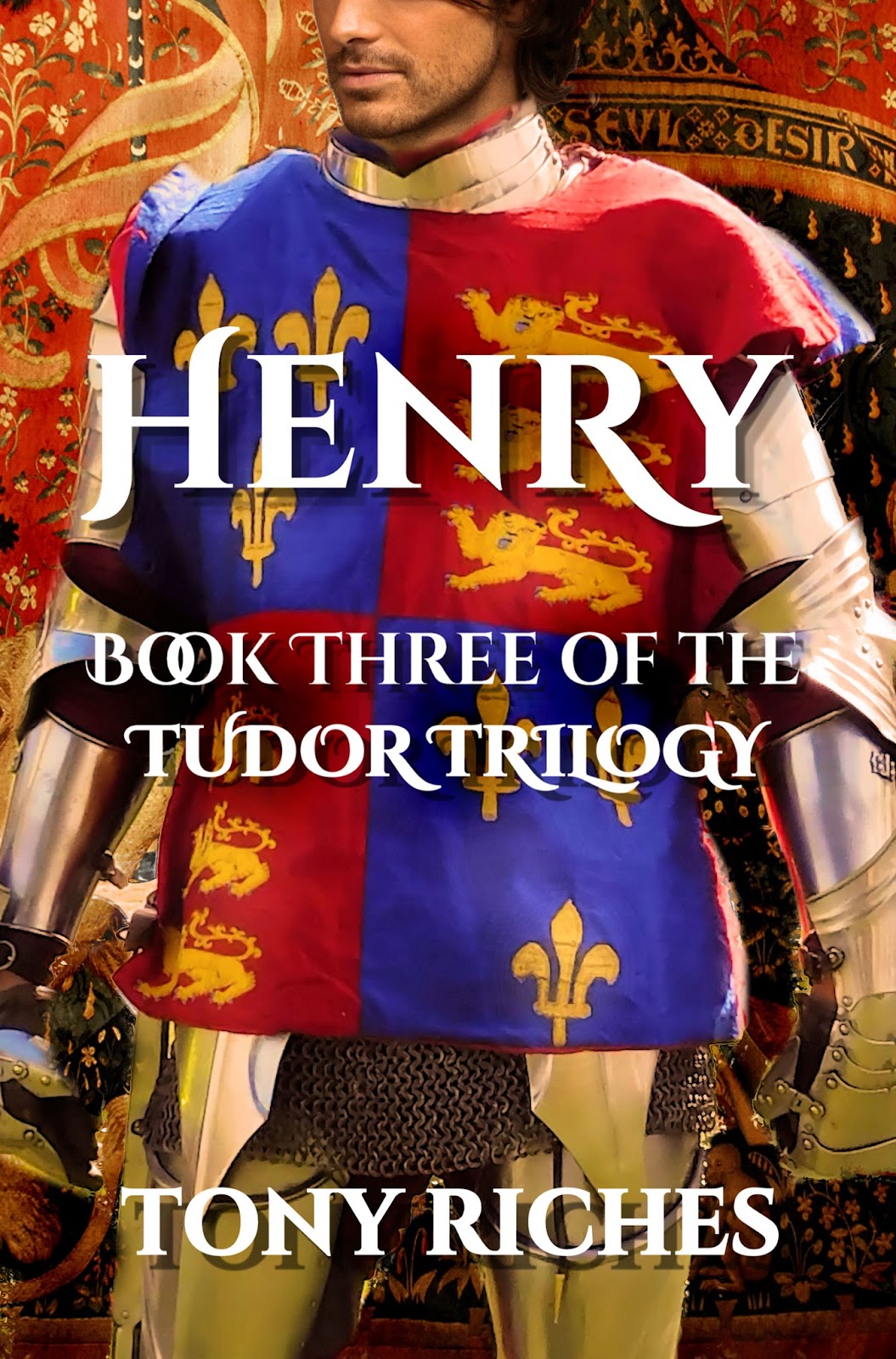The Writing Desk: New Book Launch – HENRY Book Three of the Tudor Trilogy