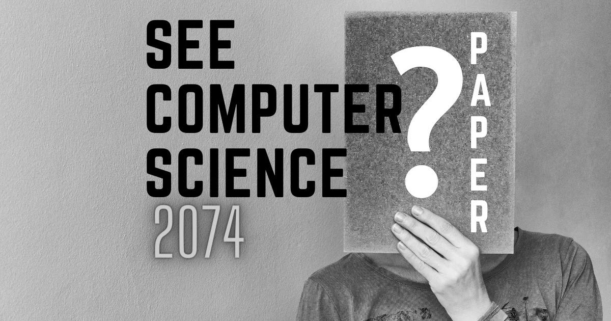 SEE/Class 10 Computer Science Examination Paper 2074