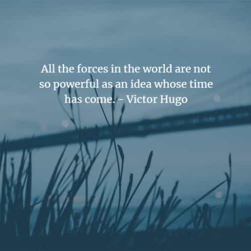 65 Famous quotes and sayings by Victor Hugo