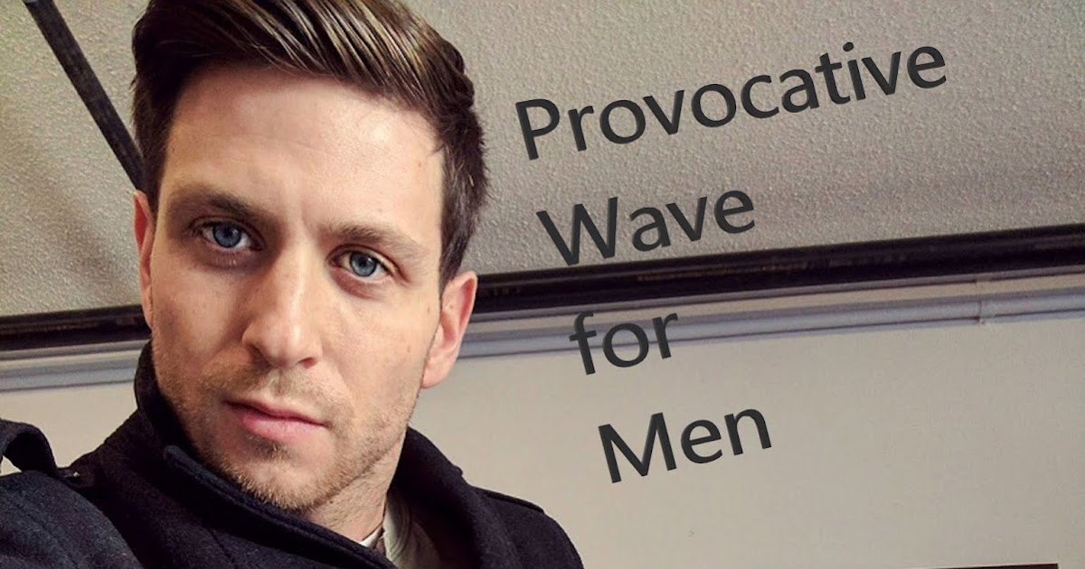 Provocative Wave for Men: pwfm