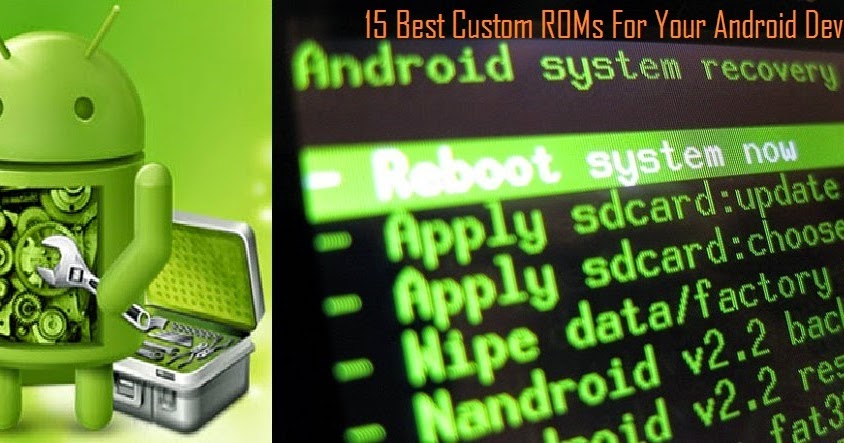 15 Best Custom ROMs For Your Android Device | Poketors - Technology Blog