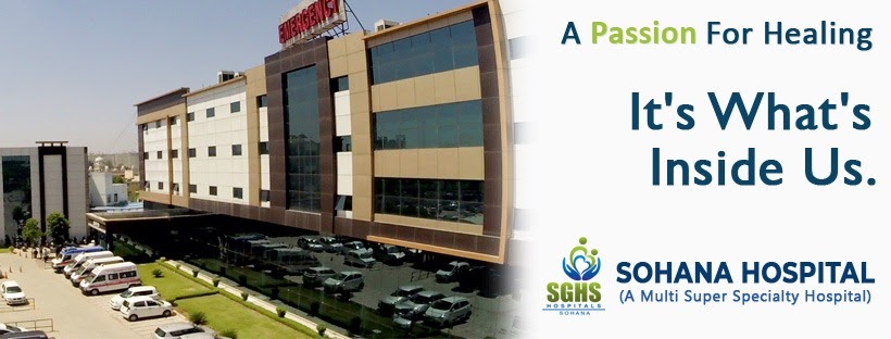 Sohana Multi Super Speciality Hospital - A Passion For Healing-It’s ...