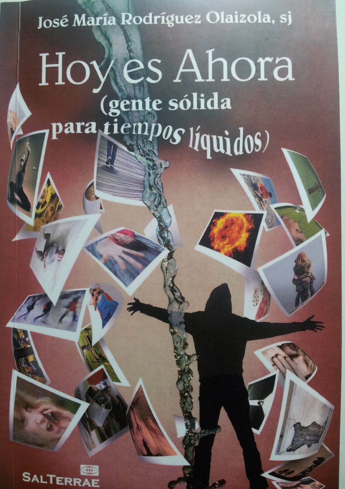 Sólo el amor es digno de fe: Hoy es Ahora (gente sólida para tiempos ...