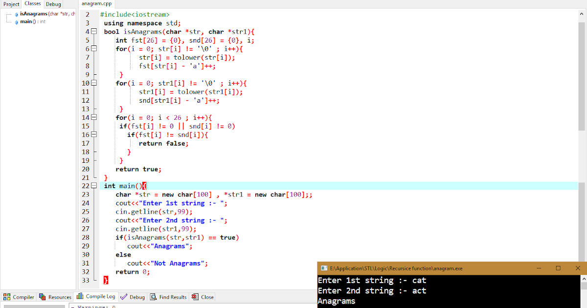 Program in C and C++ to check whether two strings are an anagram or not Program in C and C++ to check whether two strings are an anagram or not
